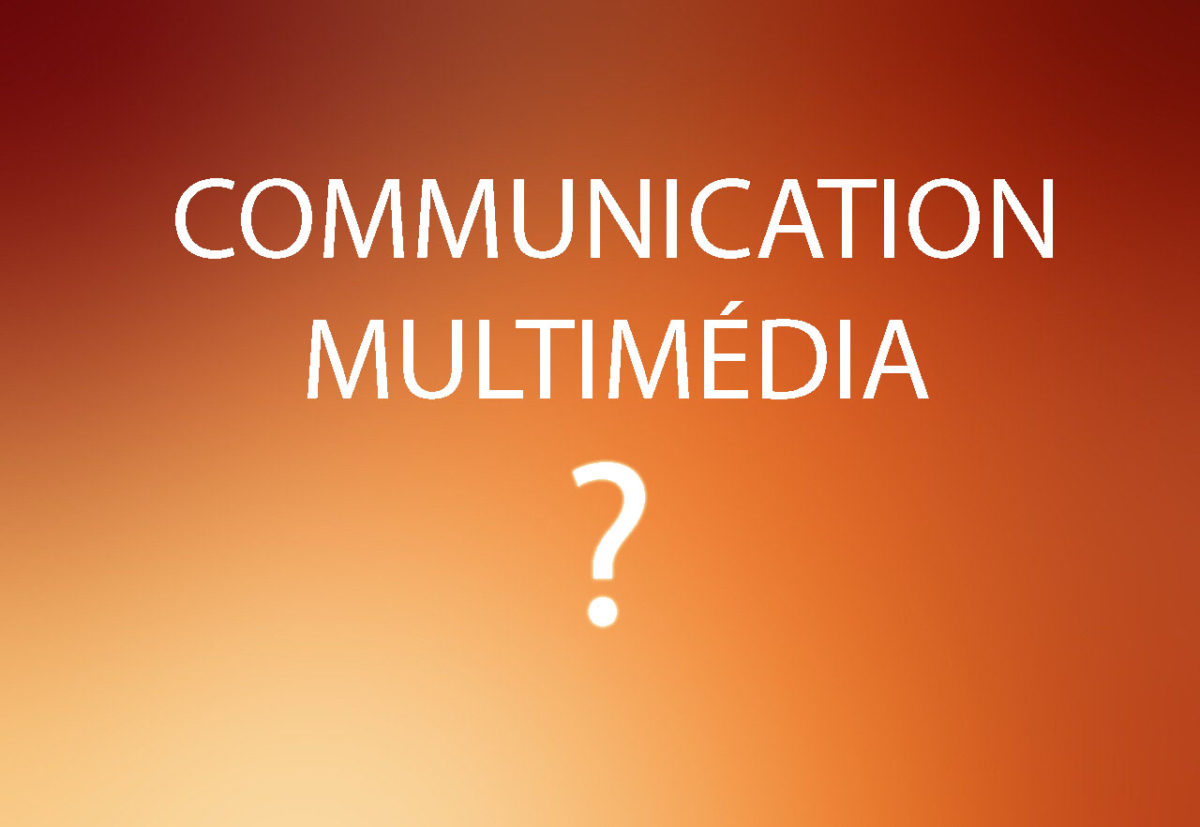 Communication Multimédia : Définition & Concept