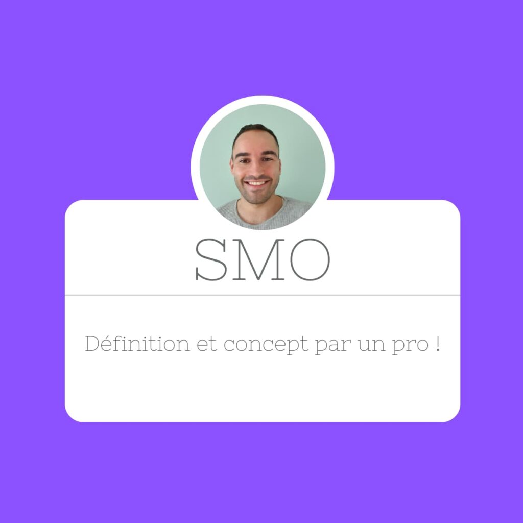SMO : définition et concept en 2025 par un professionnel